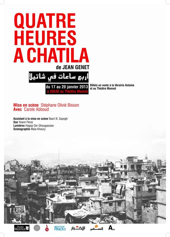 Quatre Heures à Chatila at Monnot Theatre