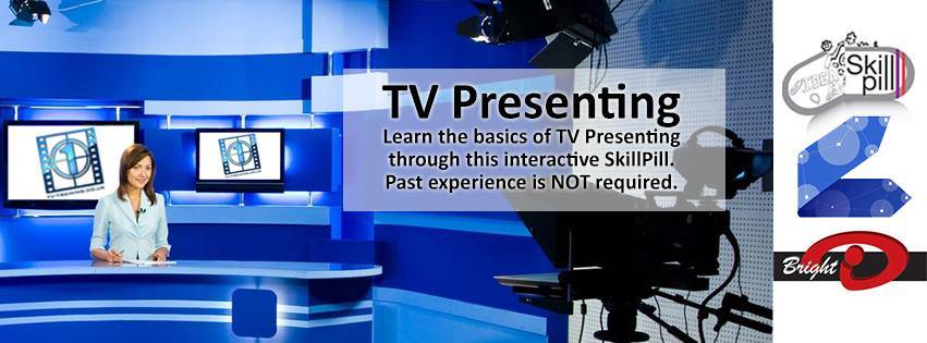 SkillPill: TV Presenting