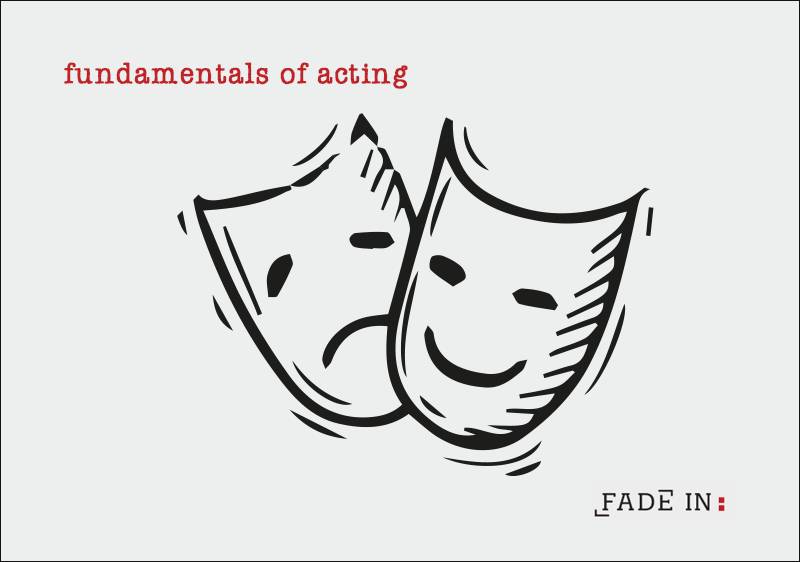 FADE IN: Fundamentals of Acting