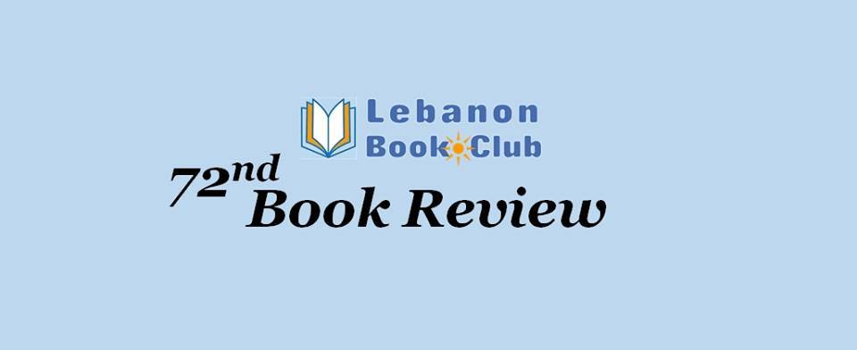 Lebanon Book Club's Sixth Anniversary - Book Review