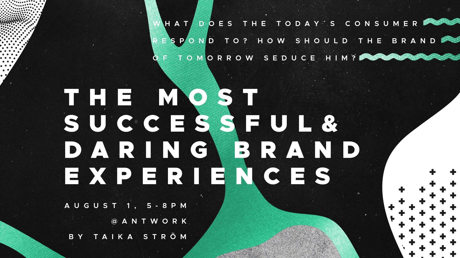 The Most Successful and Daring Brand Experiences
