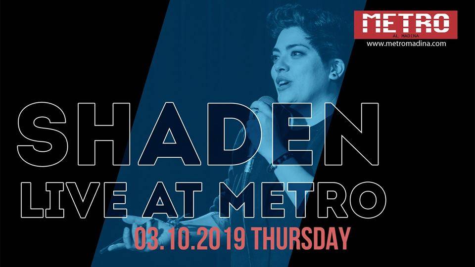 Shaden Live at Metro