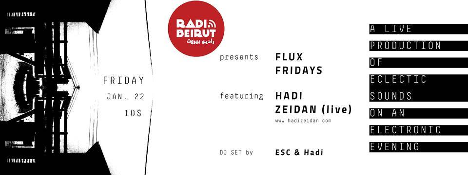 Flux Fridays: Hadi Zeidan at Radio Beirut