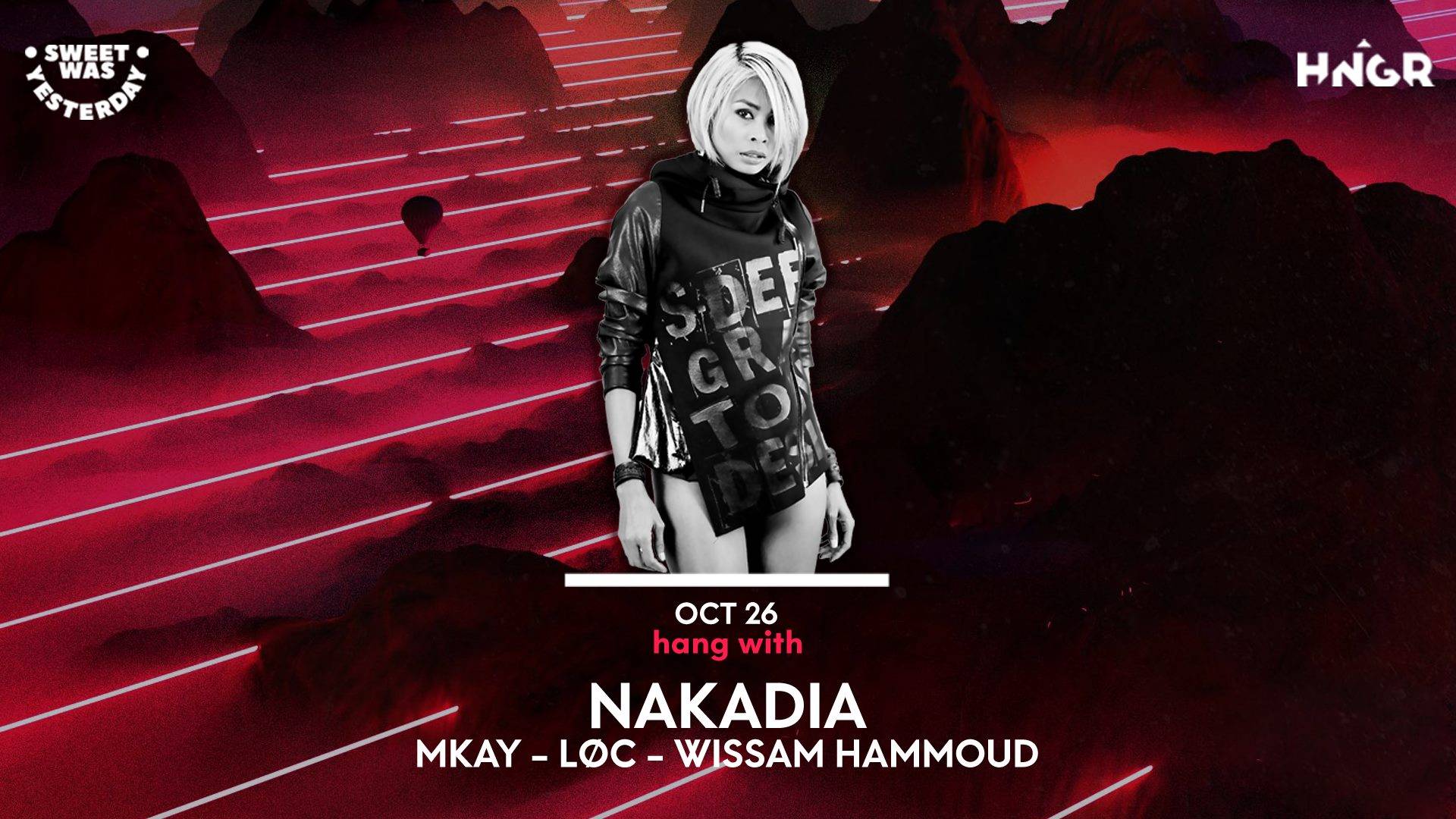 Hang with Nakadia at HNGR