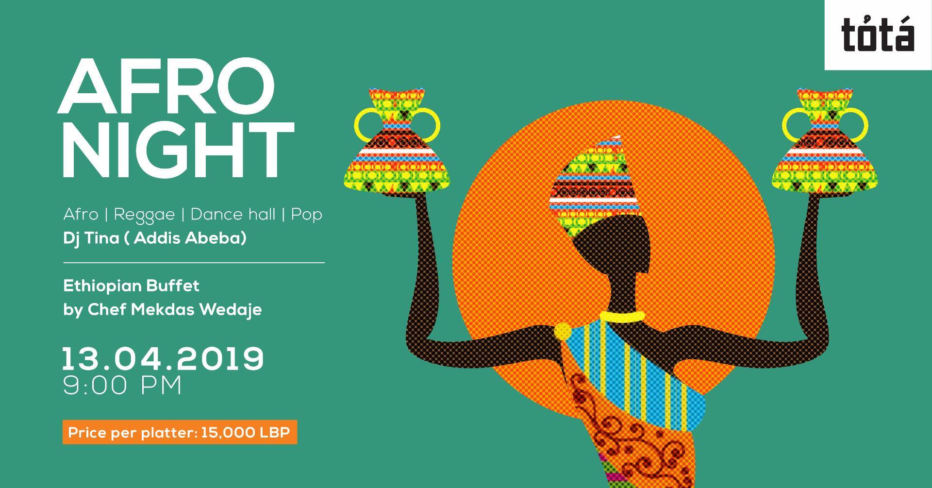 Afro Night And Ethiopian Buffet At Tota
